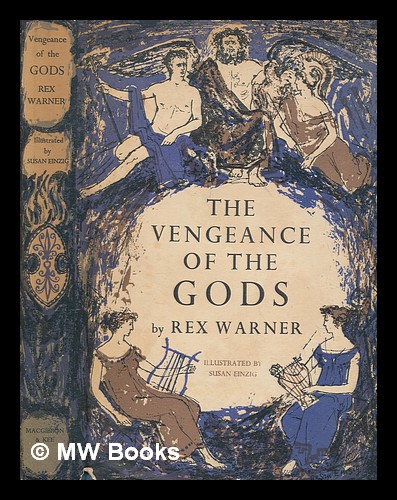 The vengeance of the gods by Warner, Rex (1905-1986): (1954) First ...
