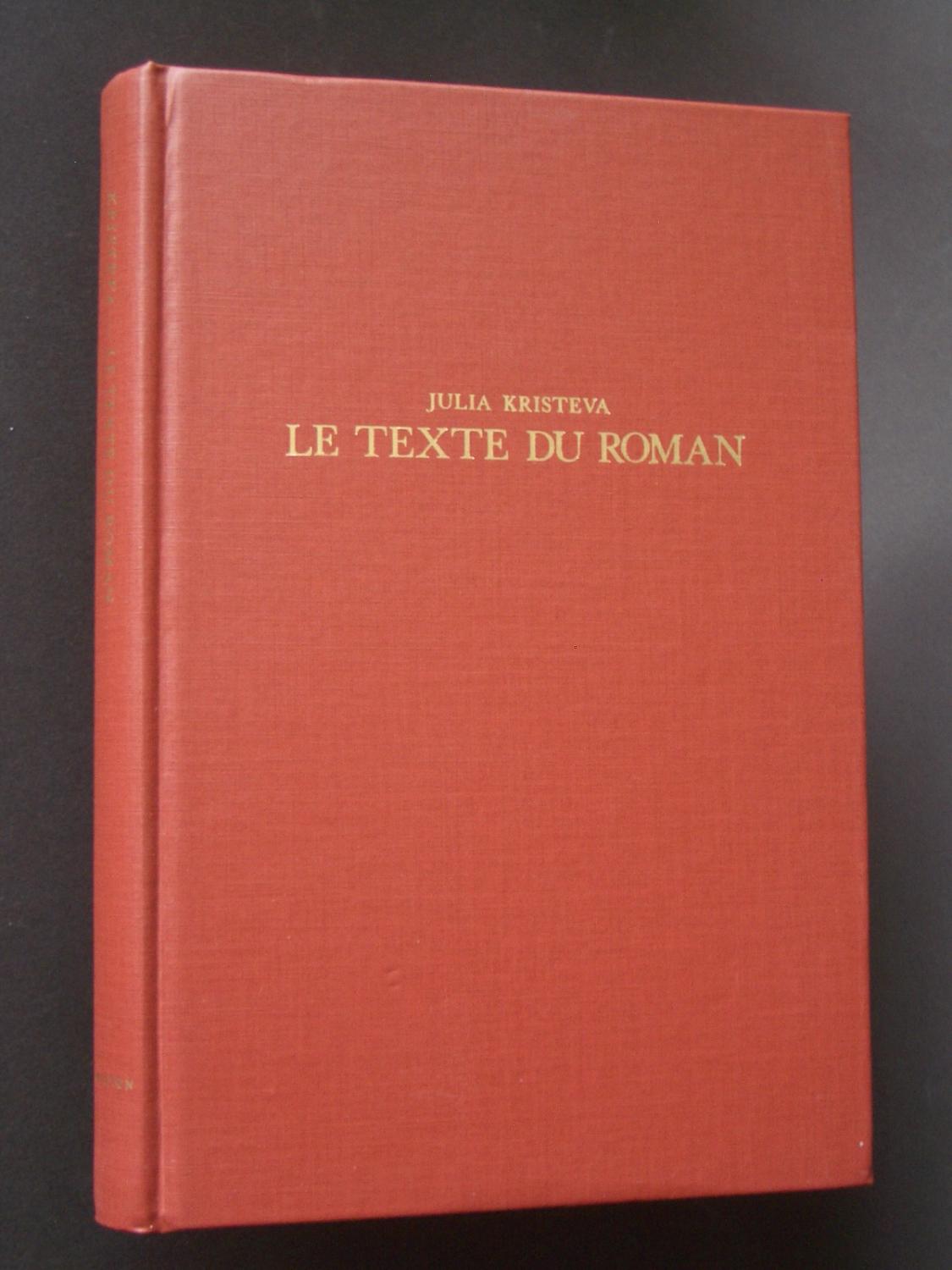 Le Texte du Roman: Approche sémiologique d'une structure discursive ...