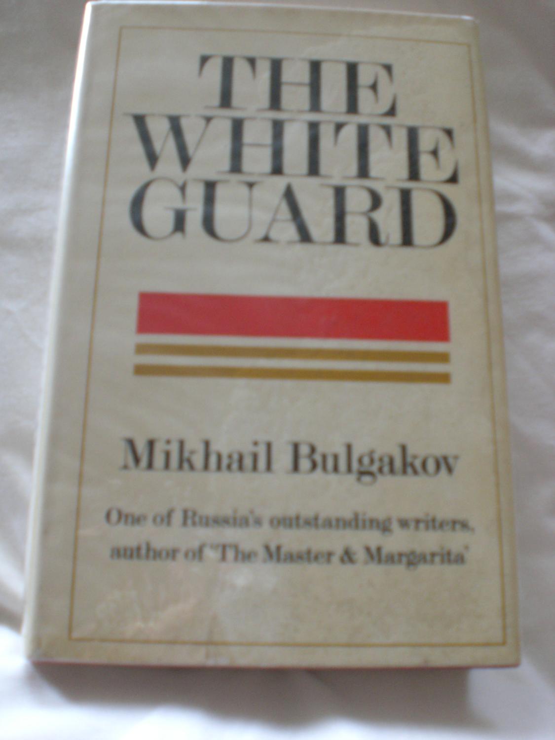 The White Guard by Mikhail Bulgakov: Near Fine Hardcover (1971) 1st ...