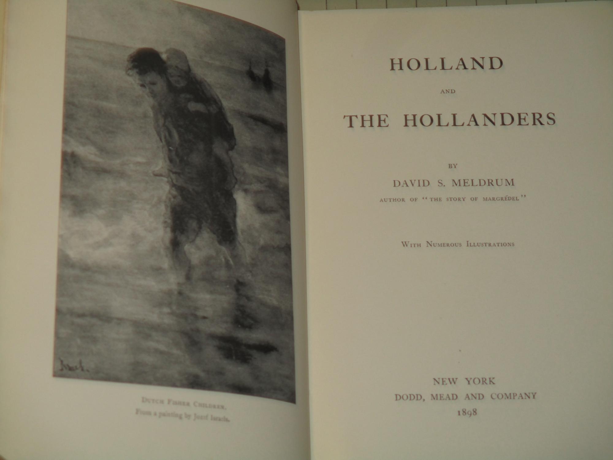 Holland and the Hollanders by David S. Meldrum: Very Good Hardcover ...