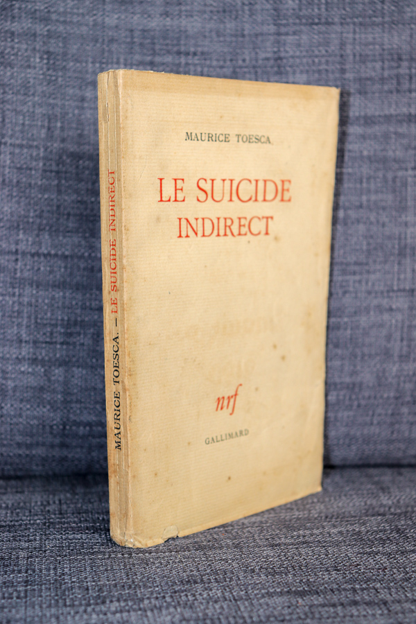 Le suicide indirect von TOESCA (Maurice): Broché. (1943) | Librairie KOEGUI Le suicide indirect von TOESCA (Maurice): Broché. (1943) | Librairie KOEGUI