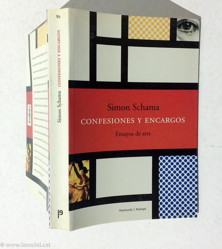 Confesiones y Encargos : Ensayos de Arte by Schama, Simon: Muy bien ...
