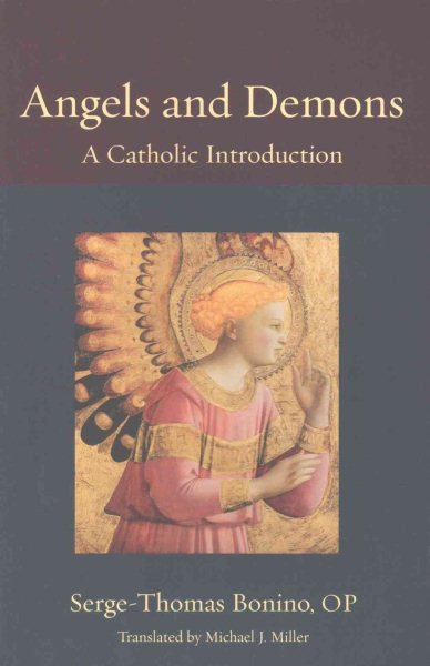 Angels and Demons : A Catholic Introduction by Bonino, Serge-thomas ...