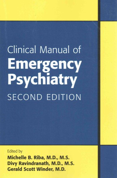 Clinical Manual of Emergency Psychiatry by Riba, Michelle B., M.D. (EDT ...
