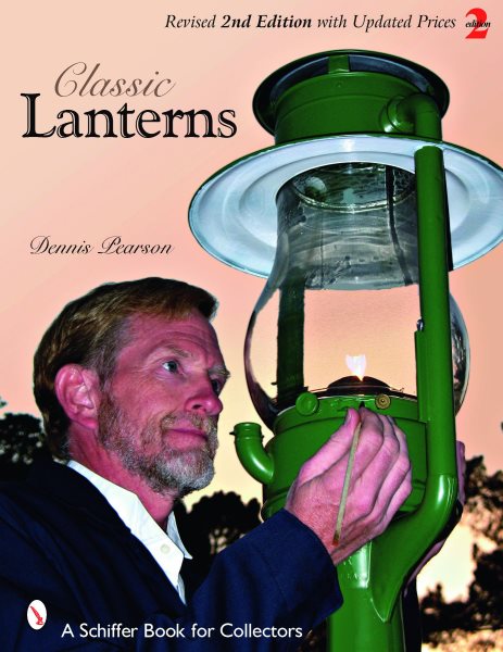 Classic Lanterns : A Guide and Reference by Pearson, Dennis: New (2008 ...