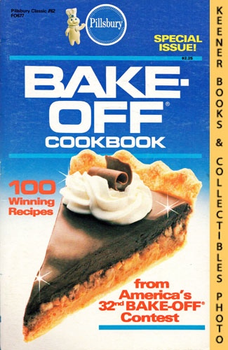 Pillsbury America's Bake-Off Cookbook: 100 Winning Recipes From ...