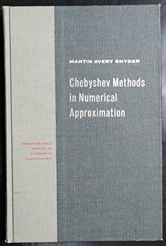 Chebyshev Methods in Numerical Approximation de Snyder, M A: Gut (1966 ... Chebyshev Methods in Numerical Approximation de Snyder, M A: Gut (1966 ...