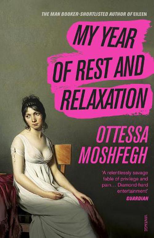 My Year of Rest and Relaxation (Paperback) by Ottessa Moshfegh: new ...