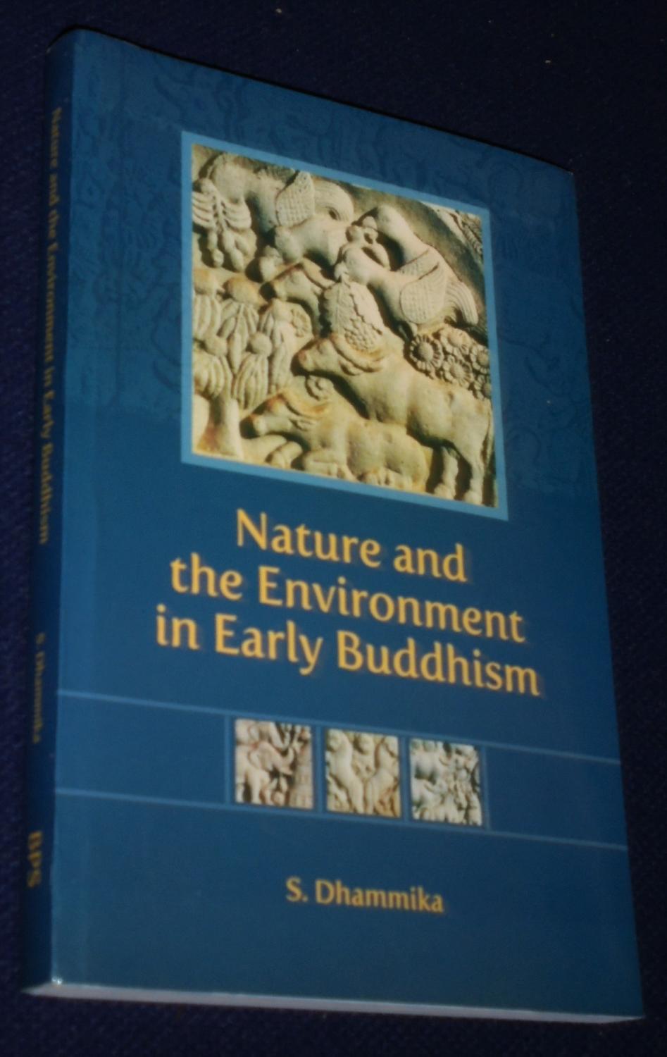 Nature and the Environment in Early Buddhism by Dhammika, S.: VG+ Soft ...