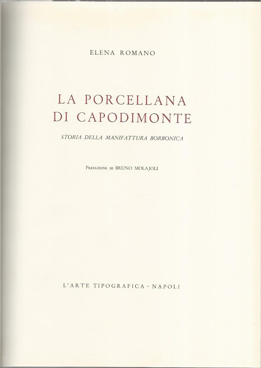 La porcellana di Capodimonte by Elena Romano: Buono (Good) (1959 ...