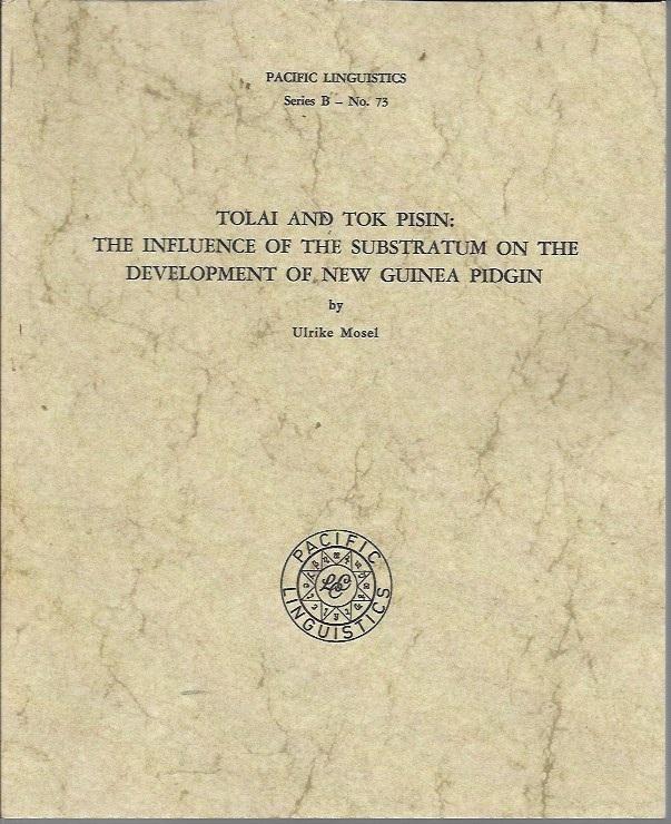 Tolai and Tok Pisin: The Influence of the Substratum on the Development ...
