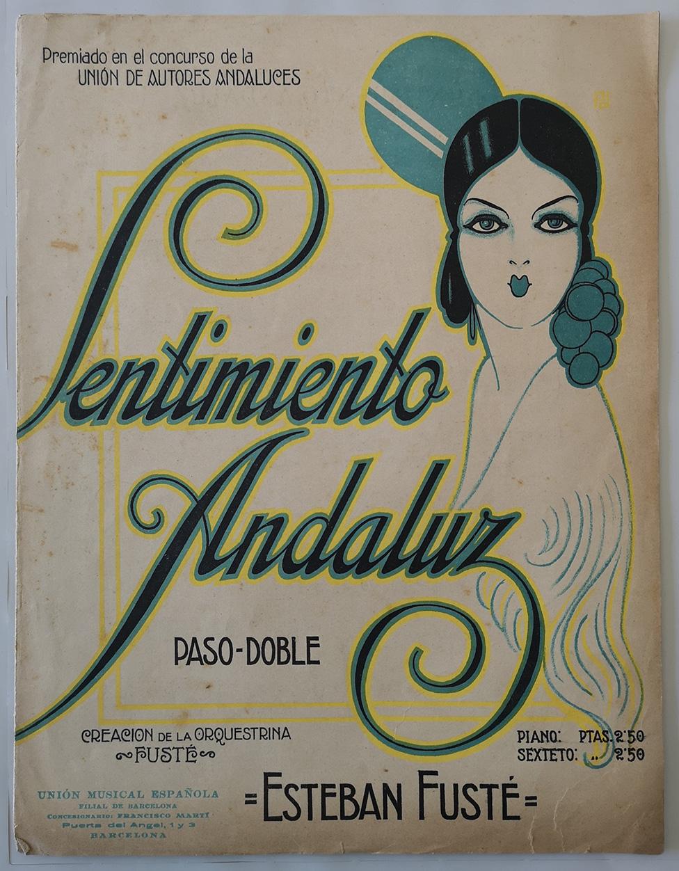 Sentimiento Andaluz. Paso-Doble Esteban Fusté 1921 by Fusté, Esteban ...