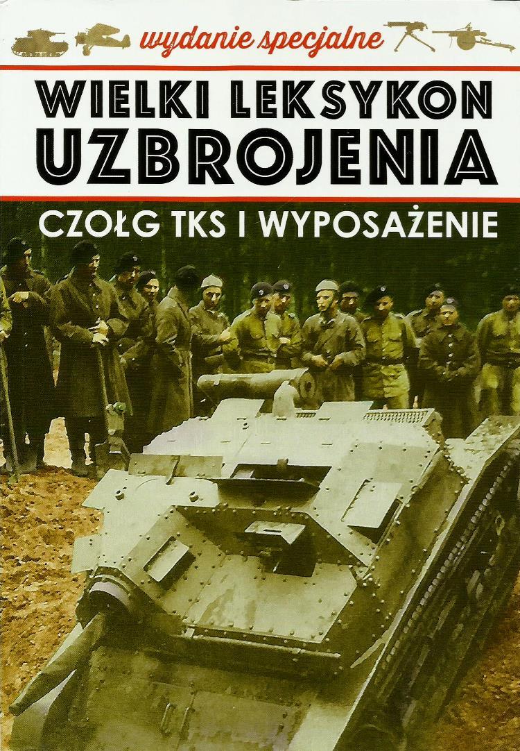 THE GREAT LEXICON OF POLISH WEAPONS 1939. SPECIAL VOL 3/2019 & 5/2019 ...