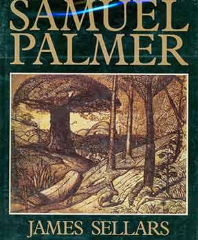 Samuel Palmer. [First edition]. by Sellars, James.: Good (1974 ...