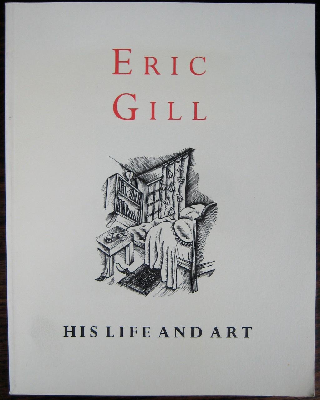 Eric Gill, His Life and Art: [catalogue of] an exhibition in the Thomas ...