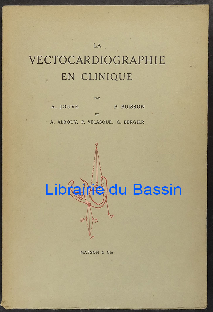 La vectocardiographie en clinique par Collectif: Bon Couverture souple ...