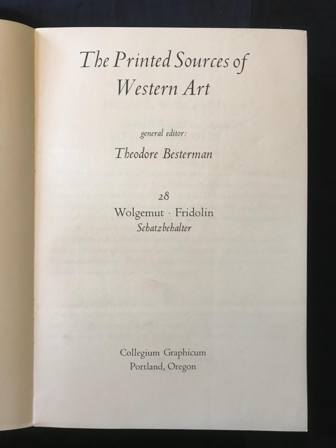 The Printed Sources of Western Art: 28 Wogelmut; Fridolin Schatzbehalter par BESTERMAN, Theodore ...