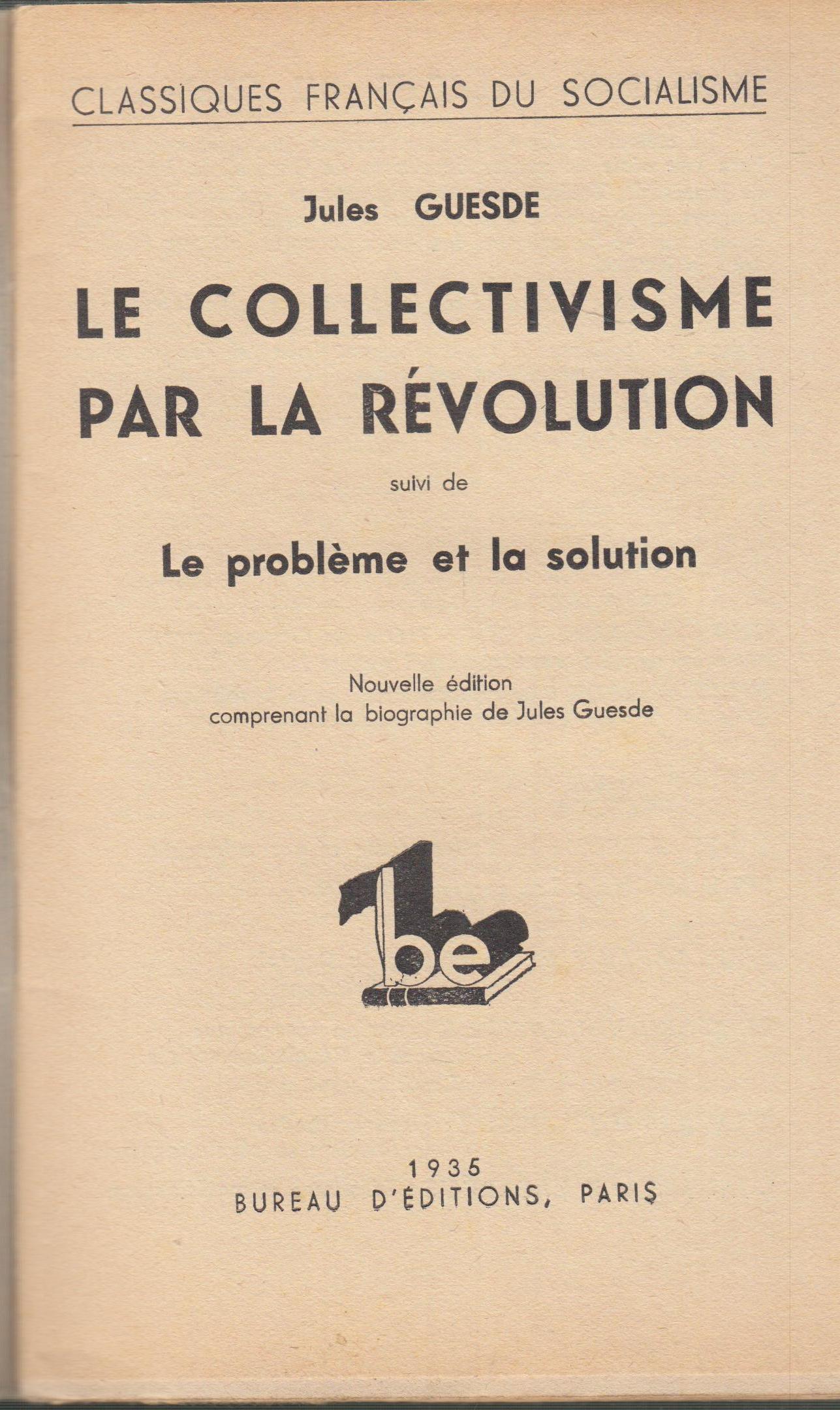 Classique français du Socialisme - Le collectivisme par la révolution ...