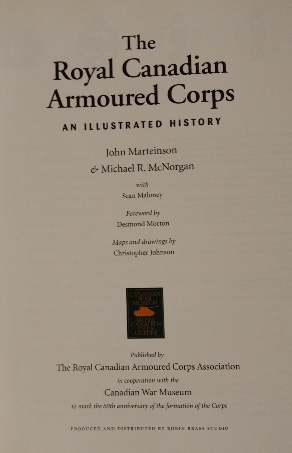 The Royal Canadian Armoured Corps: An Illustrated History by John ...