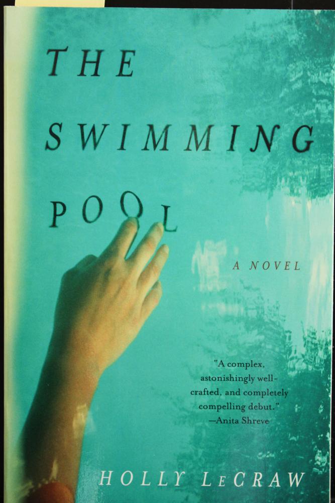 The Swimming Pool: A Novel by Holly LeCraw: New Soft cover (2011) 1st ...
