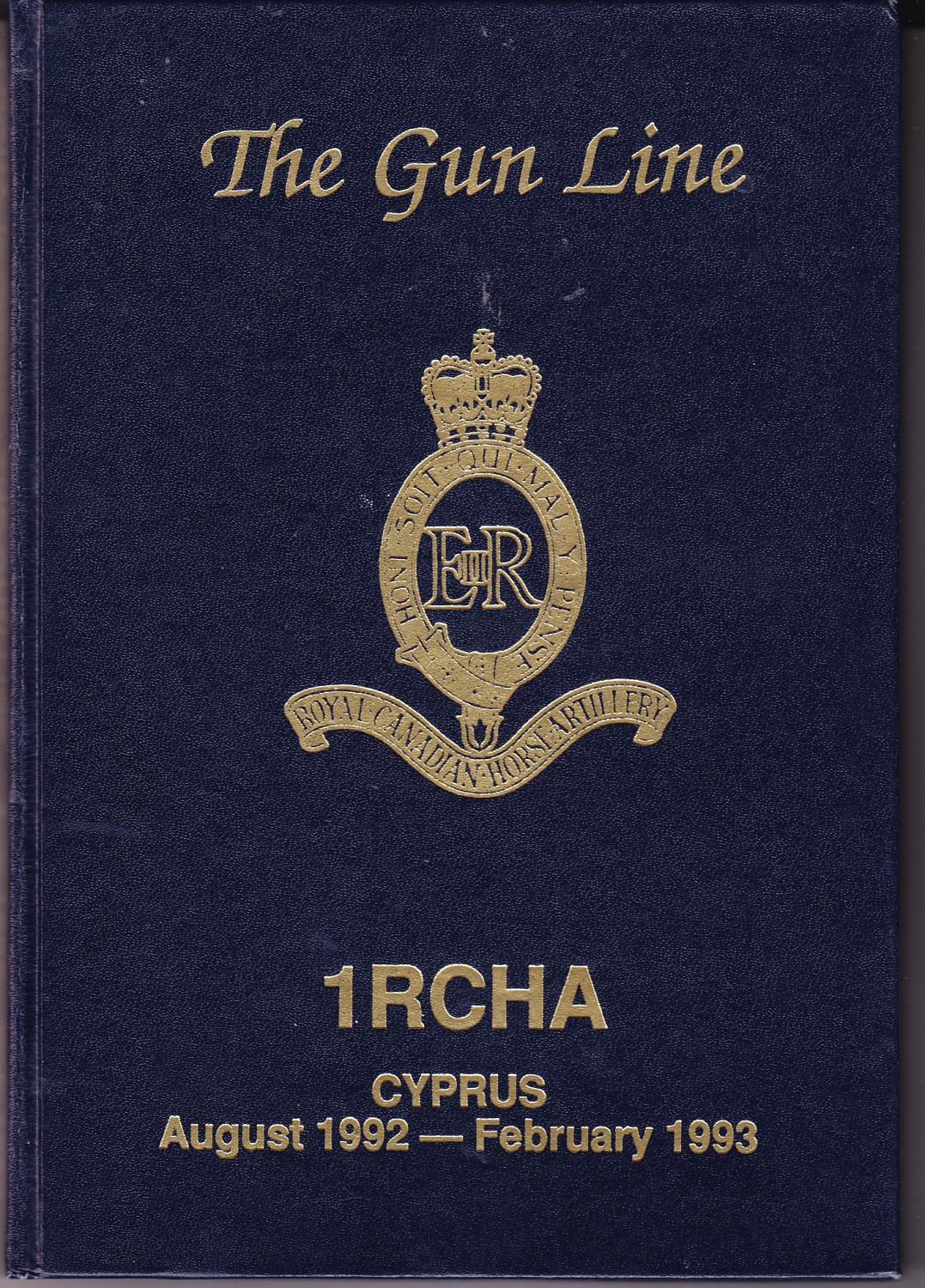 The Gun Line: The First Regiment Royal Canadian Horse Artillery Sector ...
