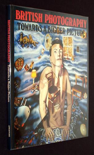 British Photography: Towards a Bigger Picture by Booth-Haworth, Mark ...