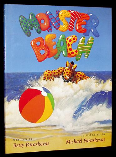 Monster Beach by Paraskevas, Betty; Michael Paraskevas - Illustrator ...