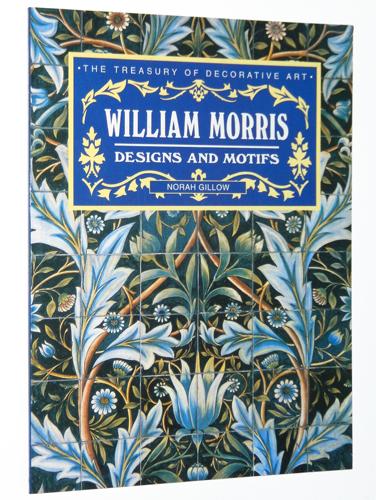 William Morris: Designs and Motifs by Morris, William; Norah Gillow ...