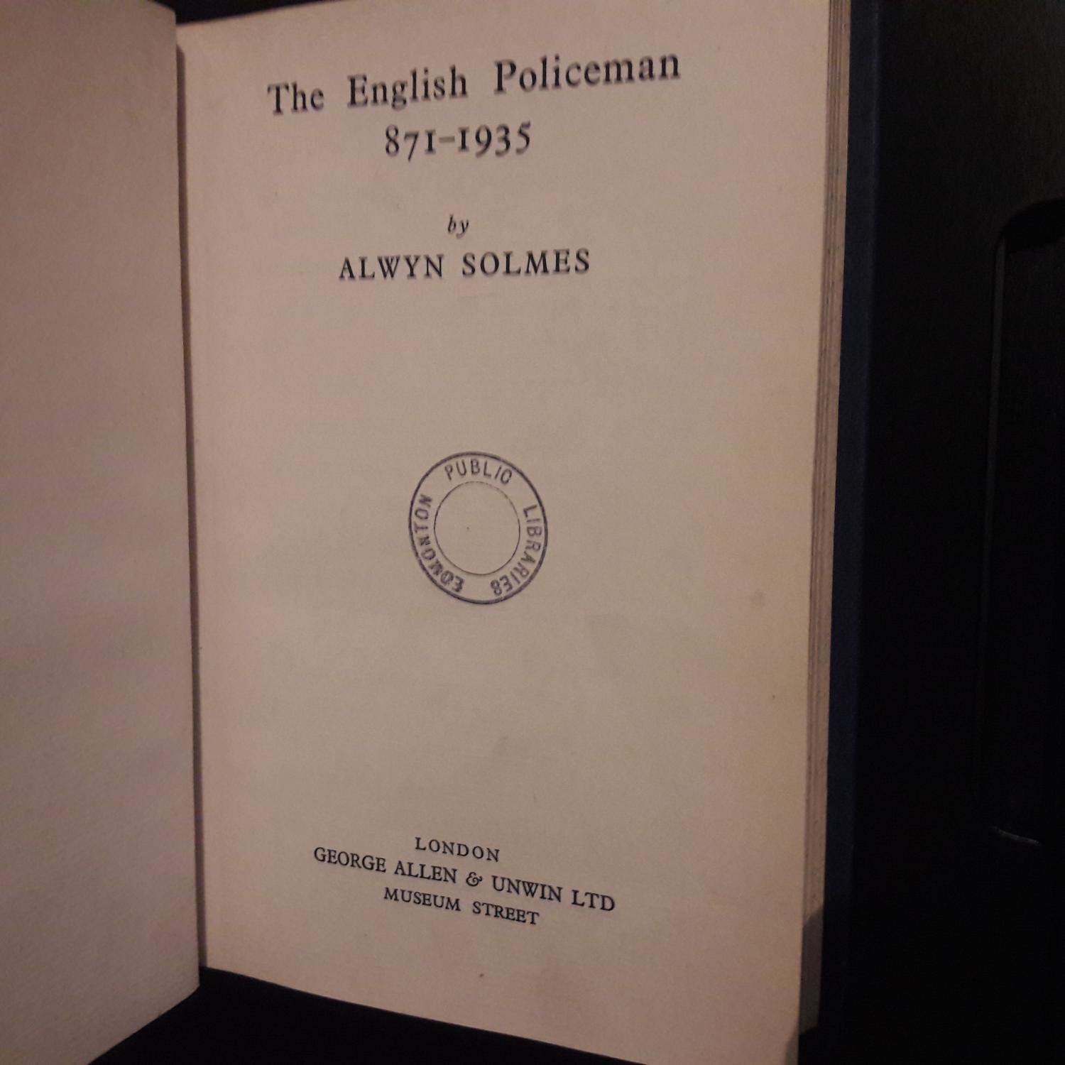 ORIGINAL] The English Policeman, 871 {AD] to 1935 by Alwyn Solmes: Good ...