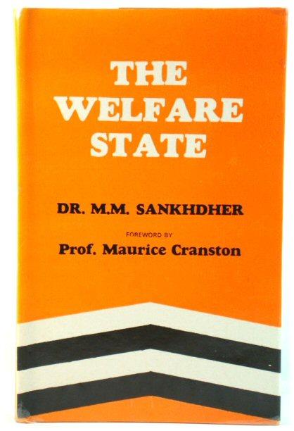 The Welfare State by Sankhdher, M.M.: Good Hardcover (1985) 1st Edition ...