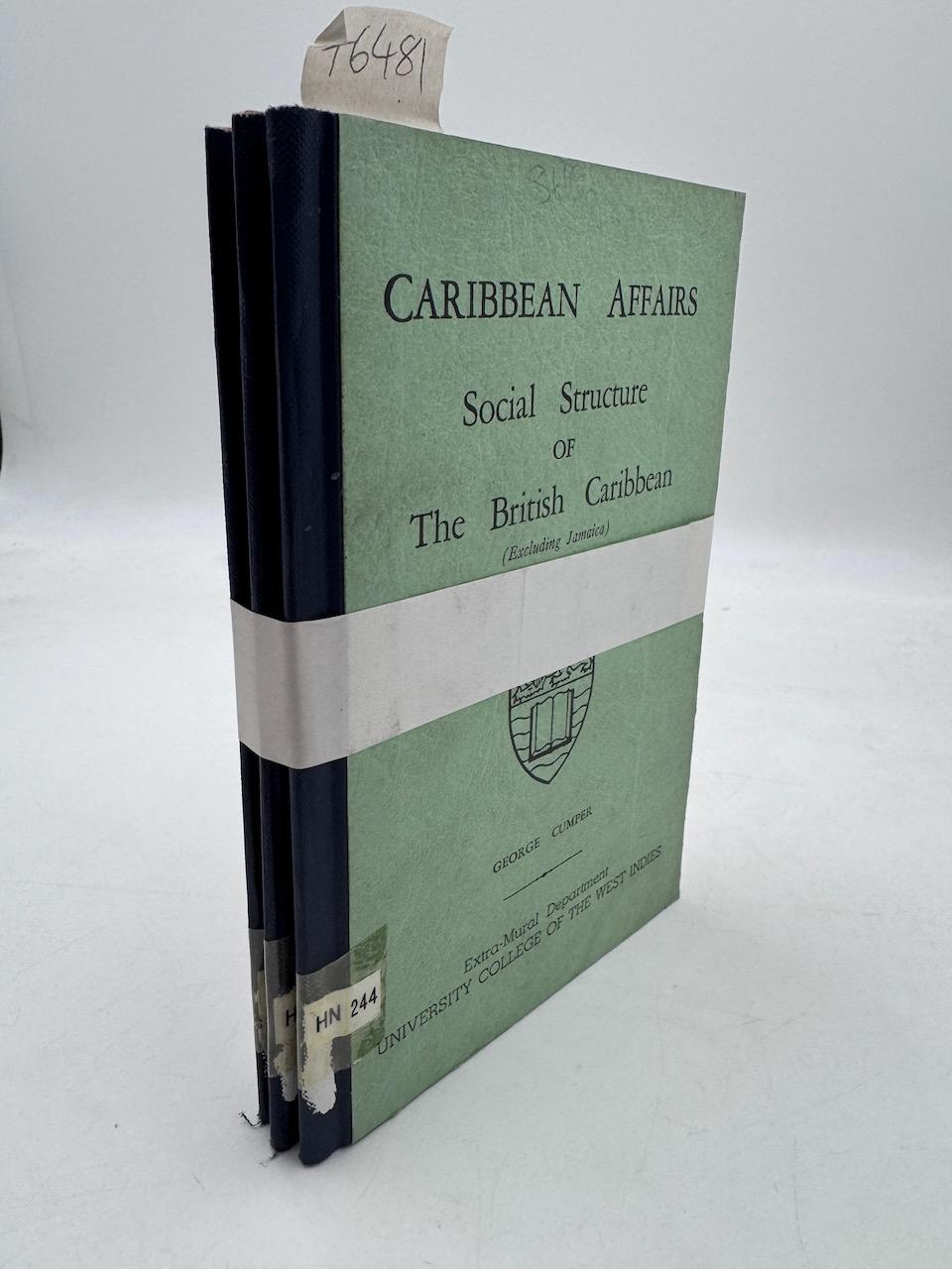 THE SOCIAL STRUCTURE OF THE BRITISH CARIBBEAN (EXCLUDING JAMAICA) THREE ...