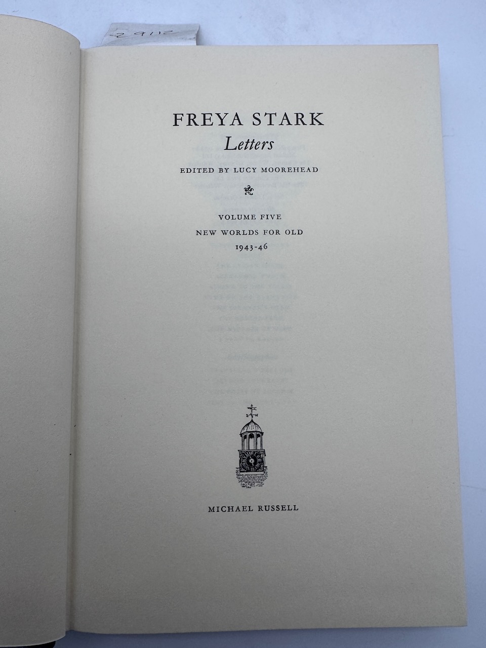 LETTERS. VOLUME FIVE: NEW WORLDS FOR OLD 1943- 46. by STARK, Freya ...