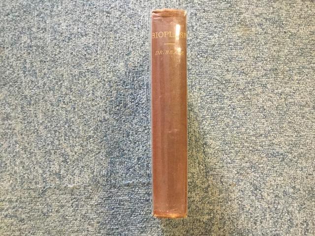 BIOPLASM: AN INTRODUCTION TO THE STUDY OF PHYSIOLOGY & MEDICINE. by ...