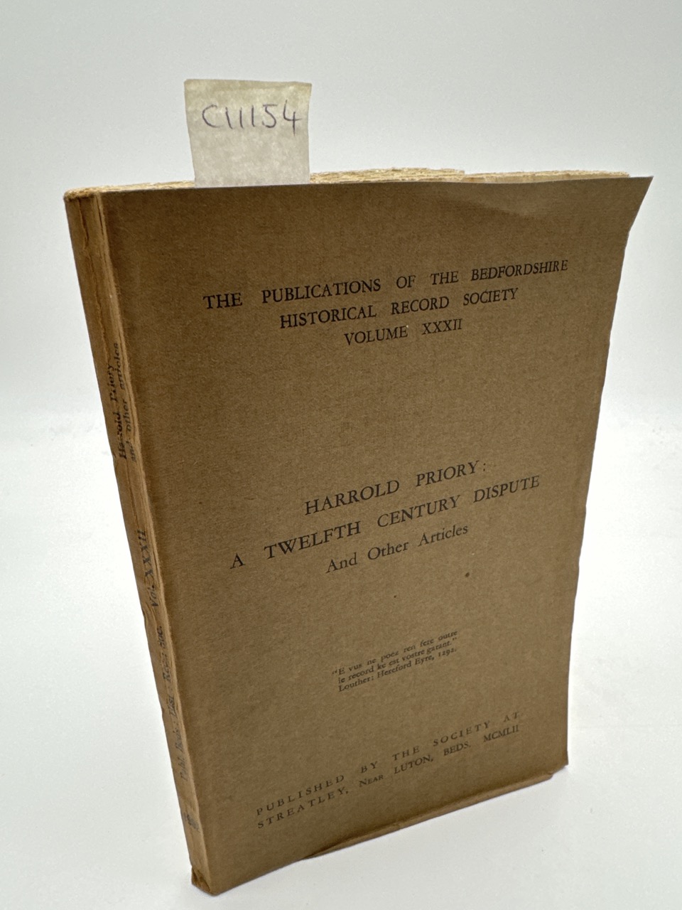 HARROLD PRIORY: A TWELFTH CENTURY DISPUTE, AND OTHER ARTICLES. von ...