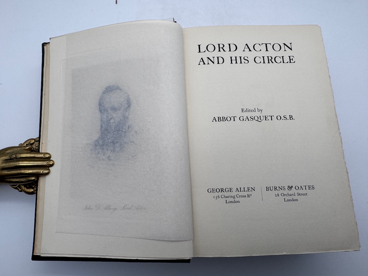 LORD ACTON: AND HIS CIRCLE. von GASQUET, Abbot (Edits).: Very Good ...