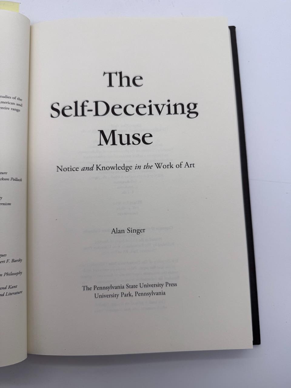 THE SELF-DECEIVING MUSE: NOTICE AND KNOWLEDGE IN THE WORK OF ART. by ...