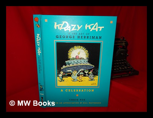 Krazy Kat & the art of George Herriman : a celebration / edited and ...