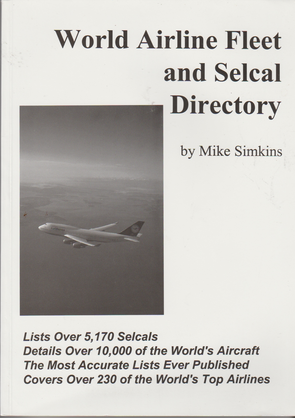 WORLD AIRLINE FLEET AND SELCAL DIRECTORY by Simkins, Mike: Near Fine ...