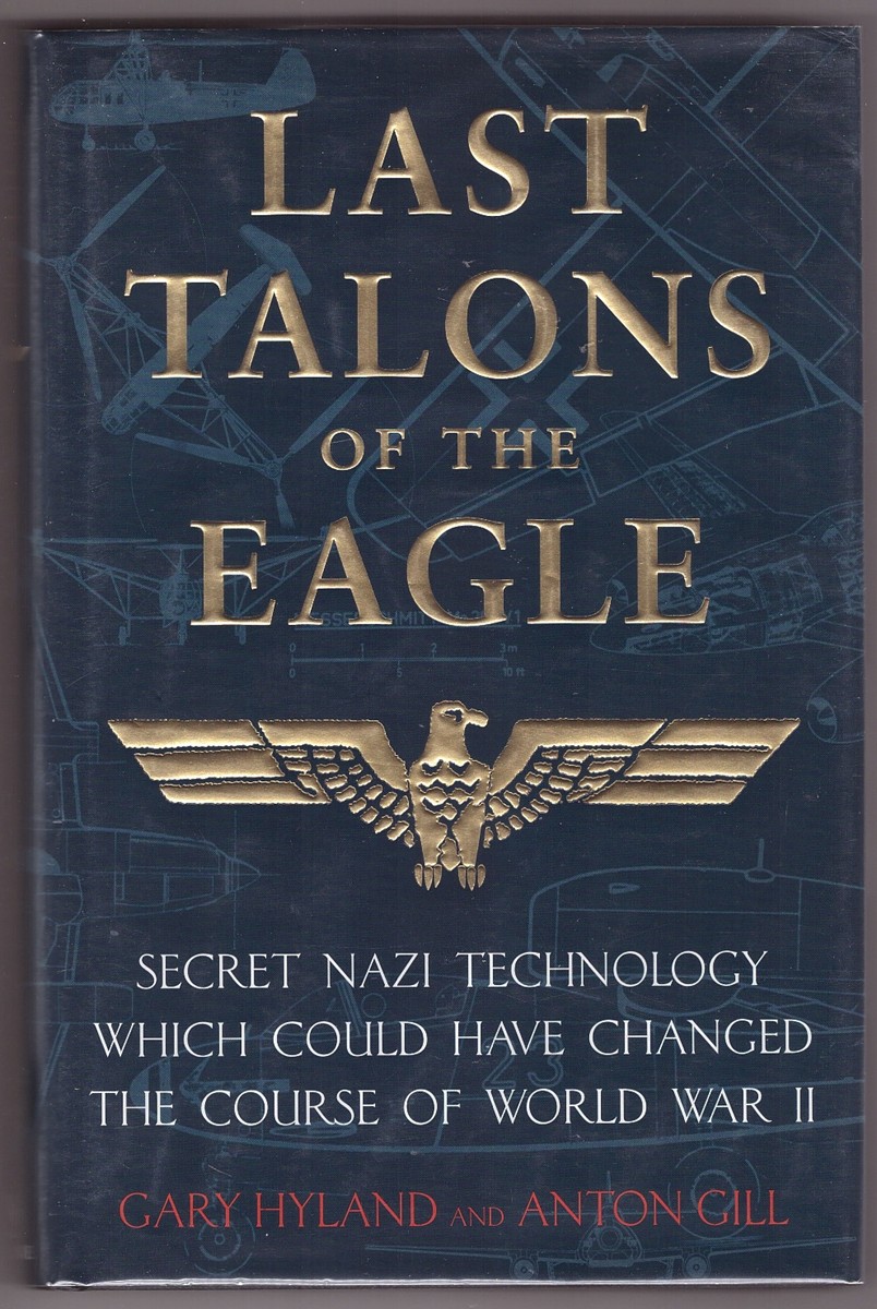 Last Talons of the Eagle Secret Nazi Technology Which Could Have ...