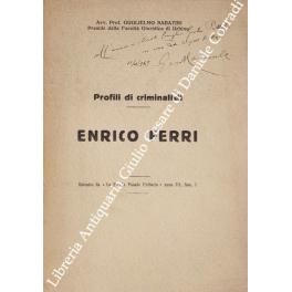 Profili di criminalisti. Enrico Ferri von Sabatini Guglielmo (1877-1949 ...