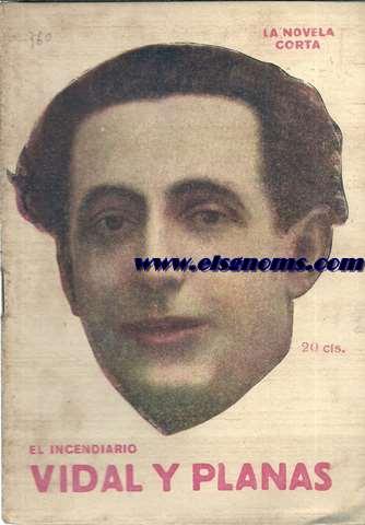El incendiario.Novela. by VIDAL Y PLANAS,Alfonso (Santa Coloma de ...