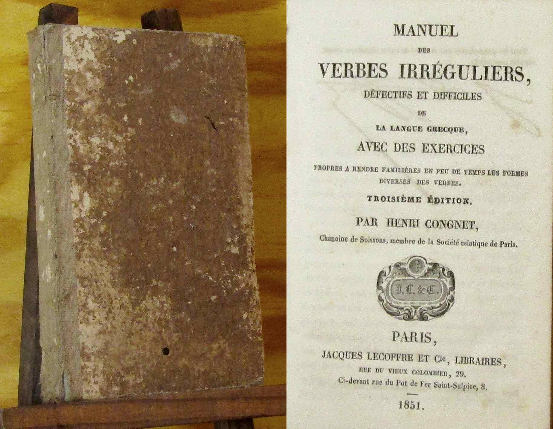 MANUEL DES VERBES IRREGULIERS, DEFECTIFS ET DIFFICILES DE LA LANGUE ...