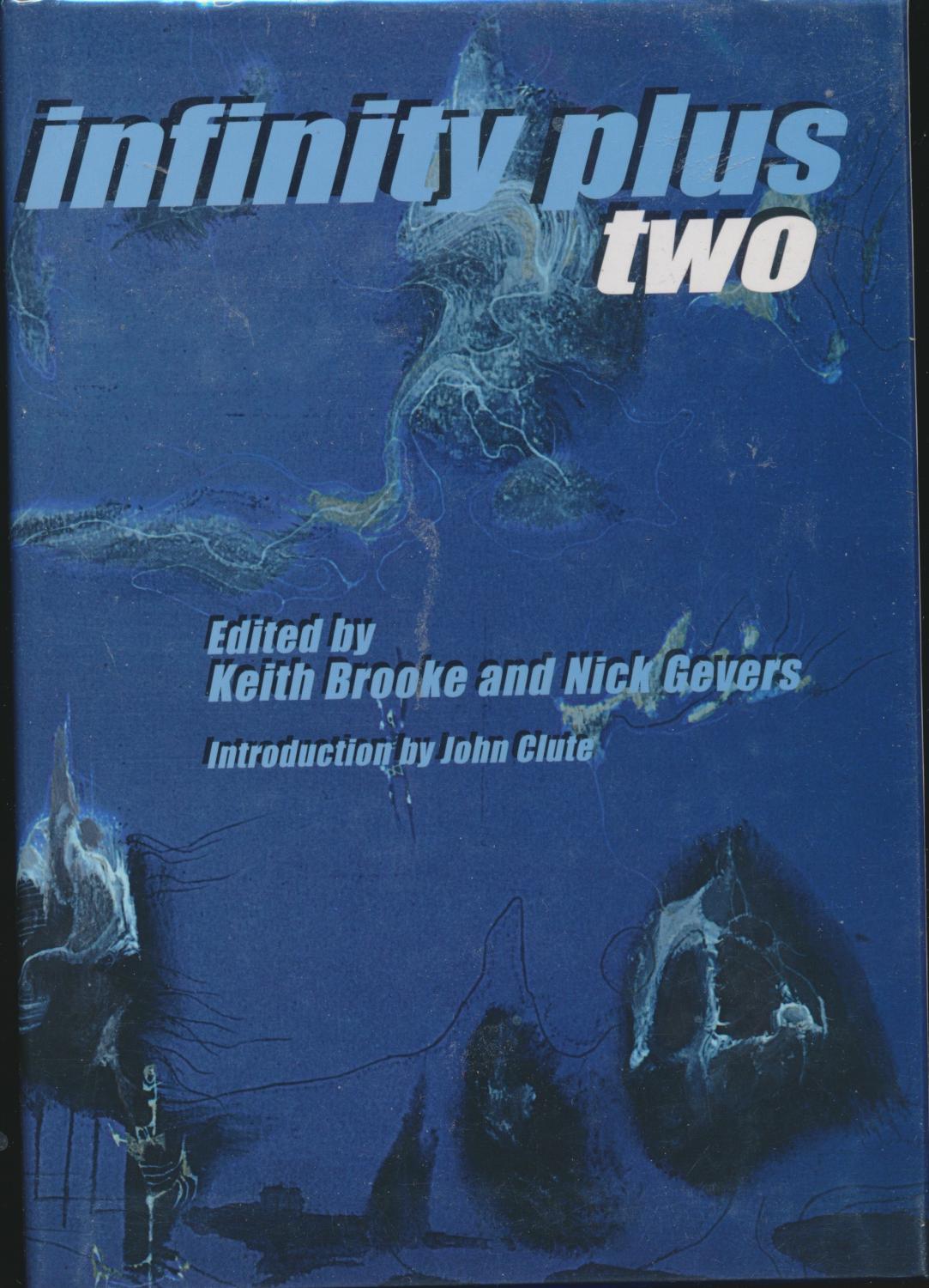 Infinity Plus Two SIGNED (by 16) limited edition by Keith Brooke / Nick ...