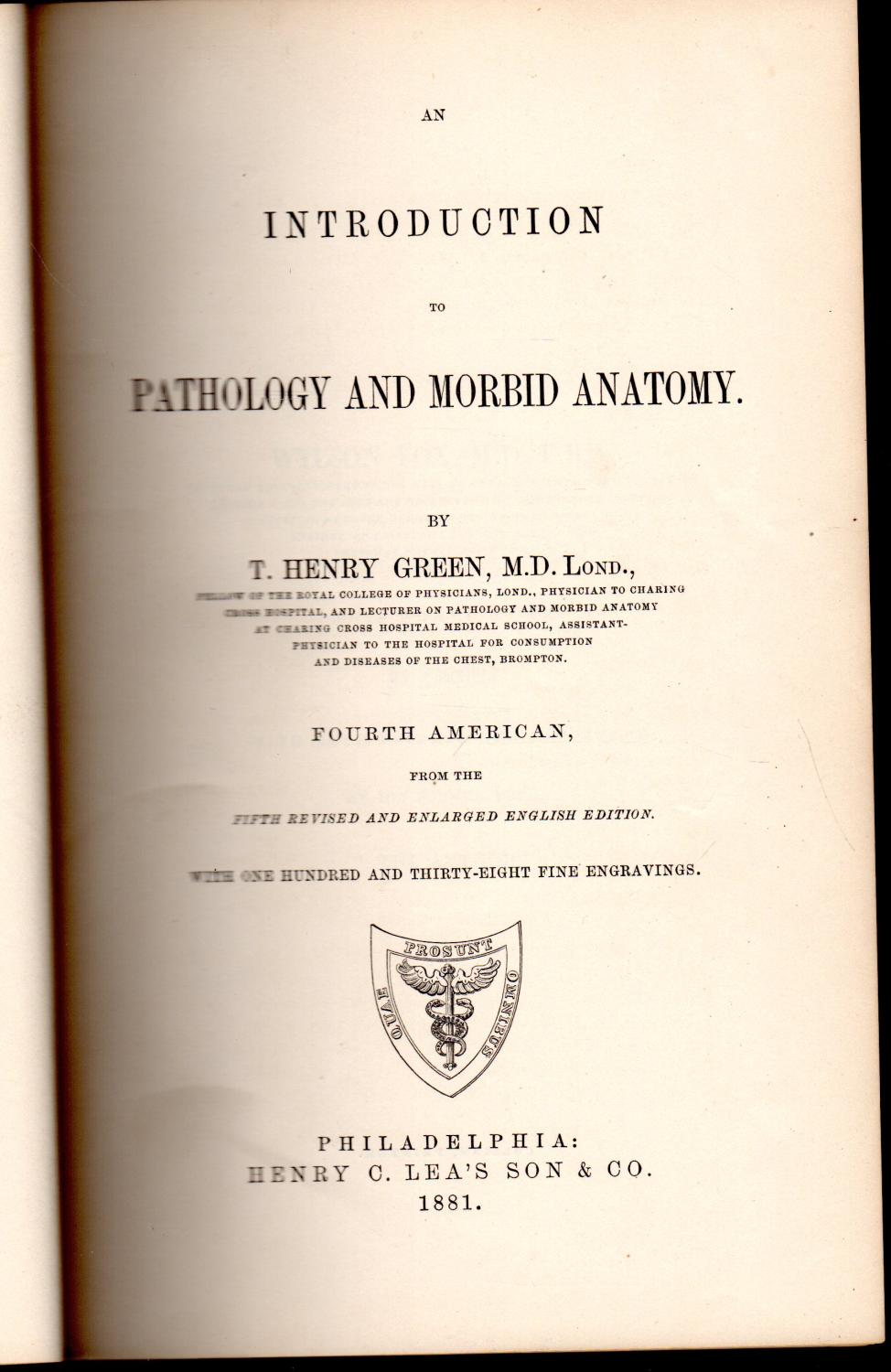 An Introduction to Pathology and Morbid Anatomy. by Green, T. Henry ...