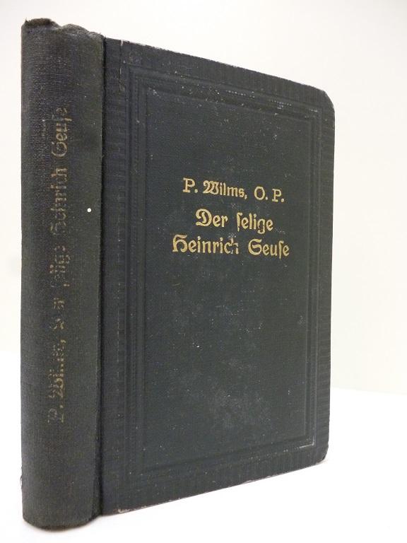 Der selige Heinrich Seuse. Die Heiligen und Seligen des ...