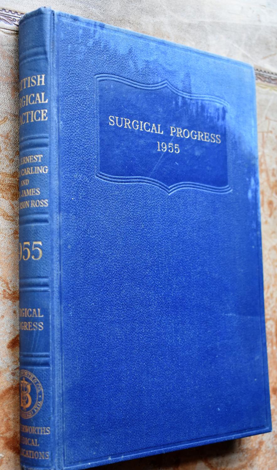 BRITISH SURGICAL PRACTICE Surgical Progress 1955 by Ernest Rock Carling ...