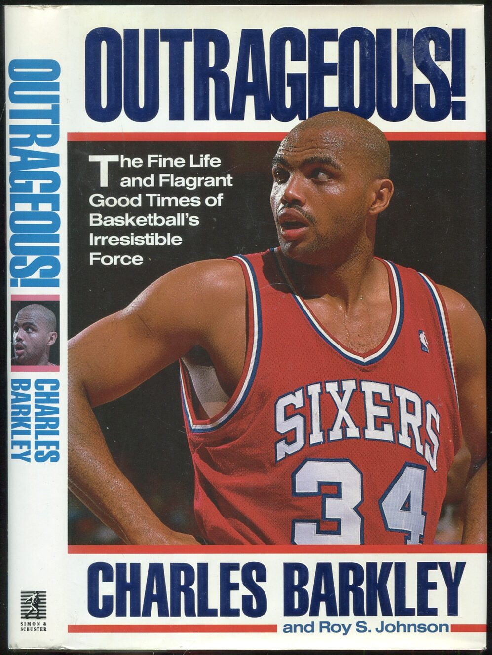 Outrageous!: The Fine Life and Flagrant Good Times of Basketball's ...