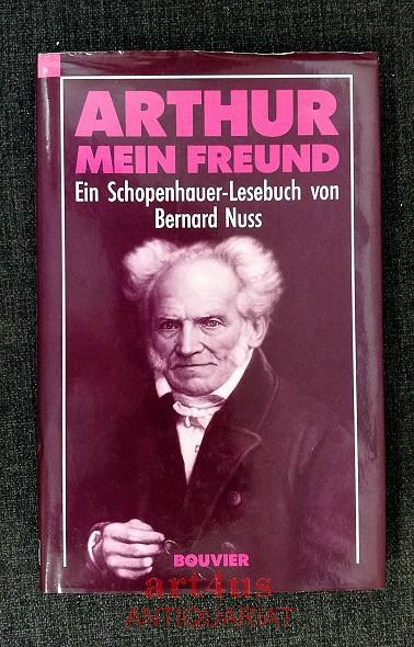 Arthur, mein Freund : ein Schopenhauer-Lesebuch. von Schopenhauer ...