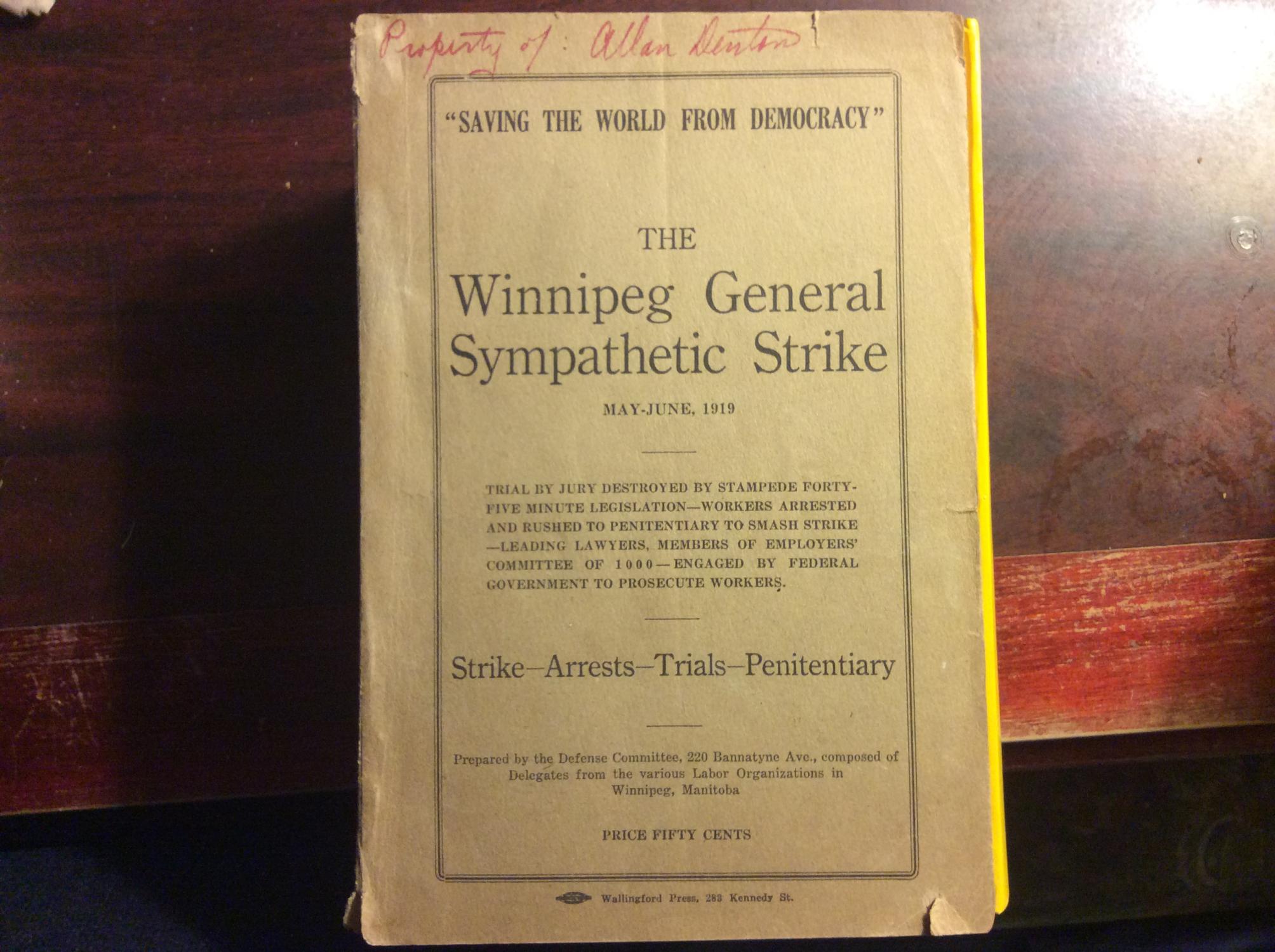 Saving the World from Democracy The Winnipeg General Sympathetic Strike ...