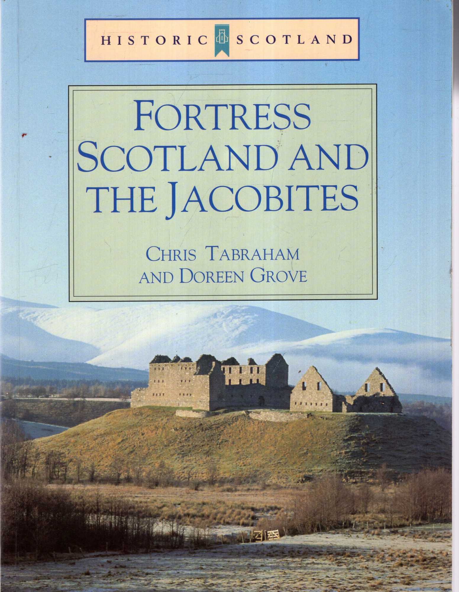 Fortress Scotland and the Jacobites (Historic Scotland) by Tabraham ...